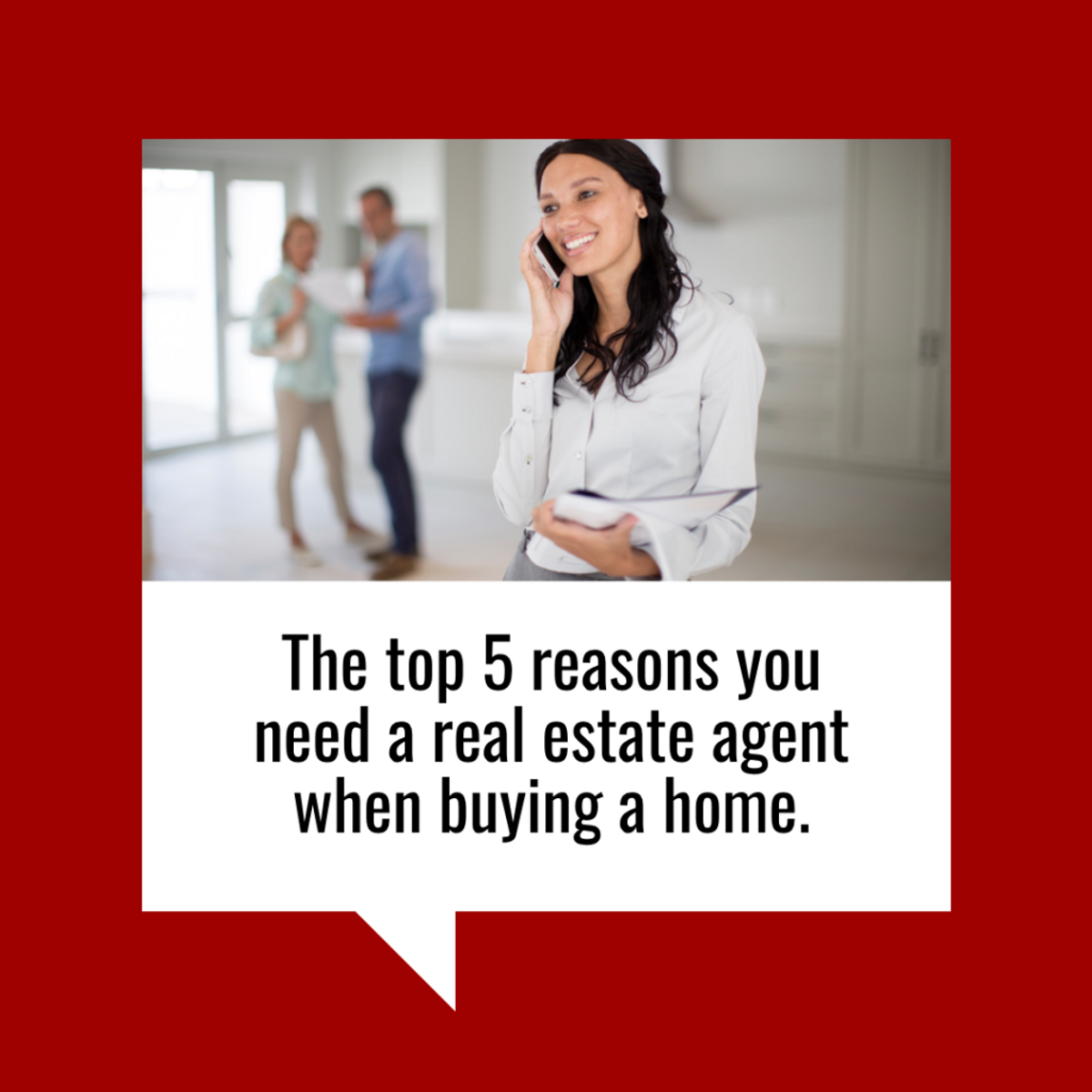 The Top 5 Reasons You Need a Real Estate Agent when Buying a Home